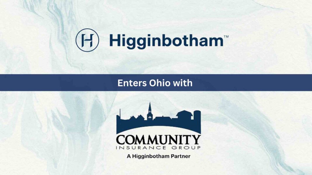 Higginbotham Enters Ohio with Community Insurance Group - HRTech Edge ...
