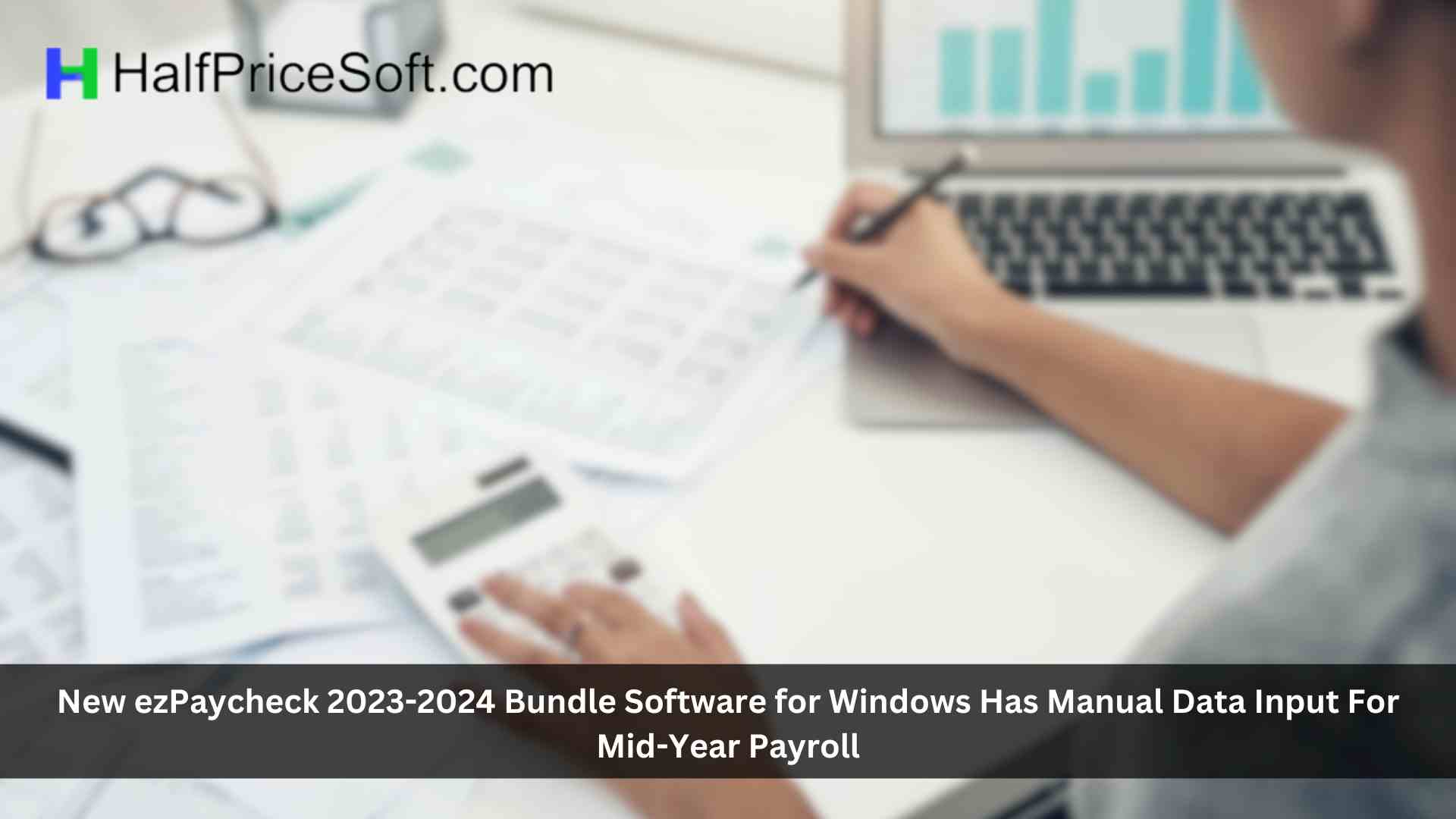 New ezPaycheck 2023-2024 Bundle Software for Windows Has Manual Data ...