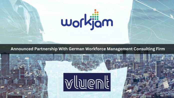 WorkJam Commits to Expansion into Benelux and DACH Regions with Vluent ...