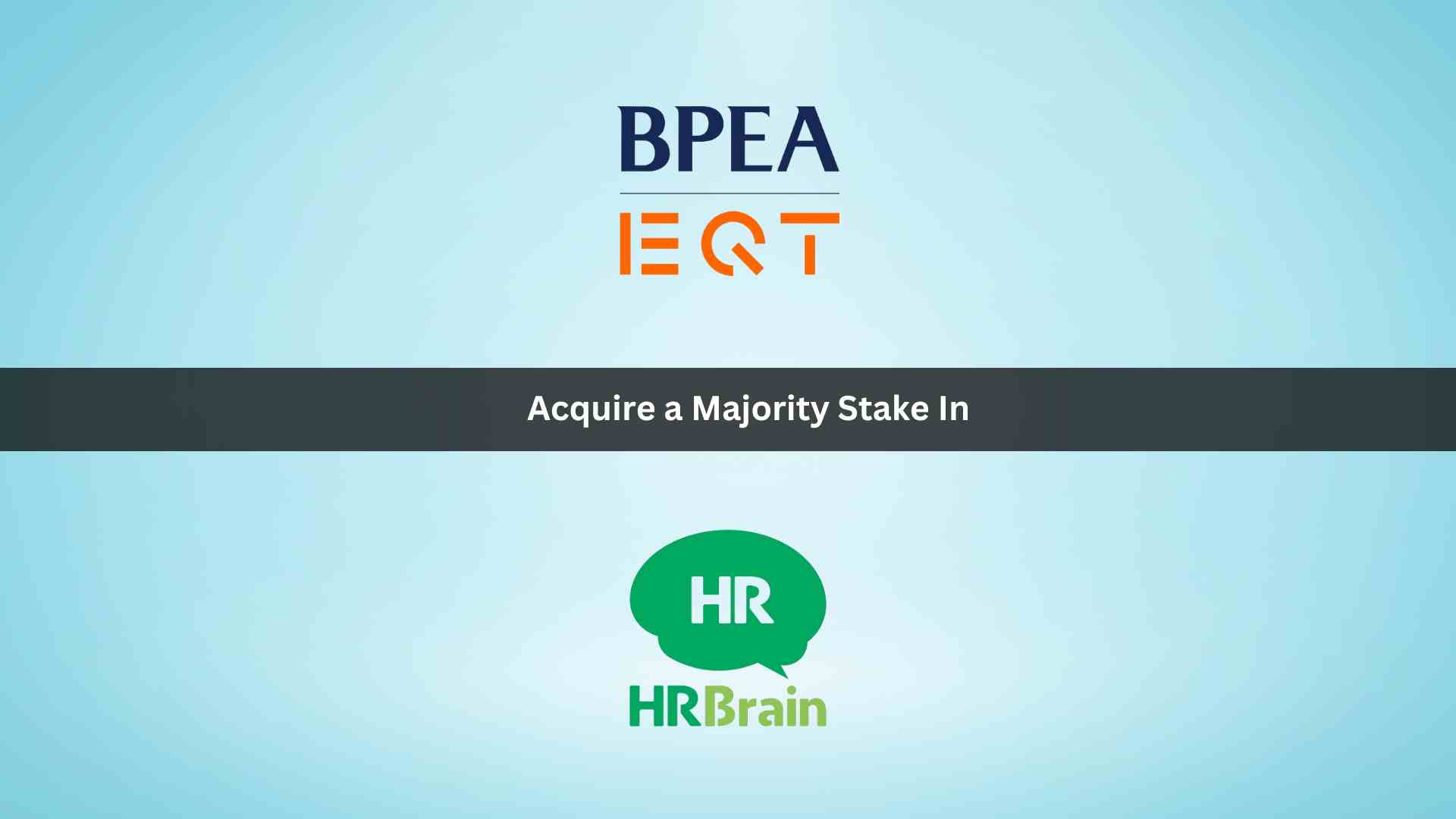 BPEA EQT Mid-Market Growth to acquire a majority stake in HRBrain, a fast-growing HR software ...