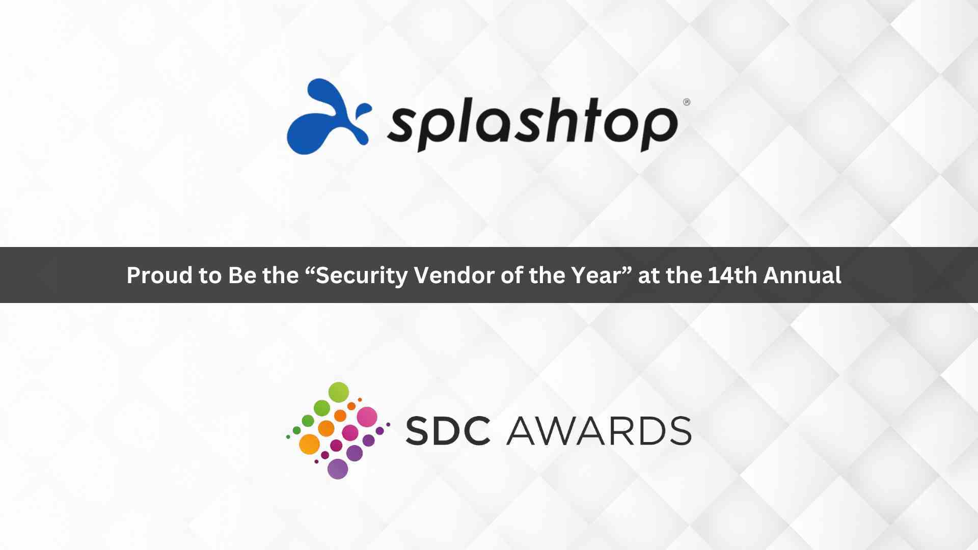 Splashtop wins SDC's Security Vendor of the Year Award - HRTech Edge ...