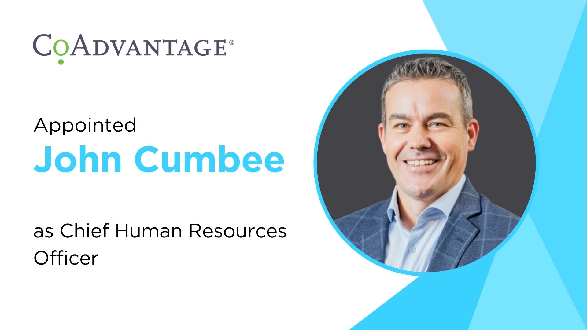 CoAdvantage Appoints John Cumbee as New CEO, Effective January 2025 - HRTech Edge | HR ...