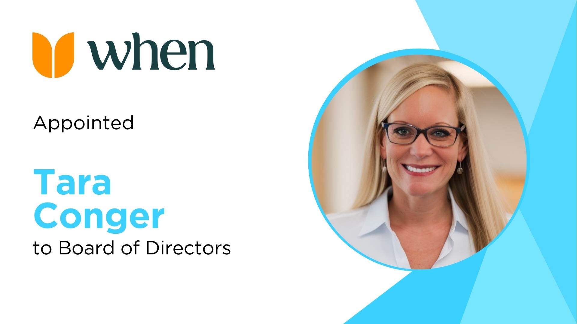 Tara Conger Joins When’s Board to Transform Post-Employment Support - HRTech Edge | HR ...